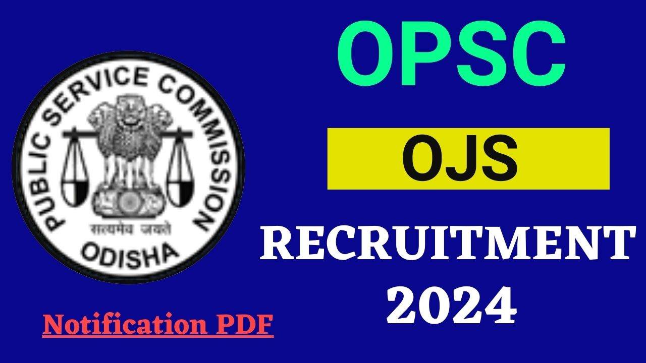 OPSC OJS Recruitment 2024 Notification Out for 34 Post, Apply Online - Enijukti.net