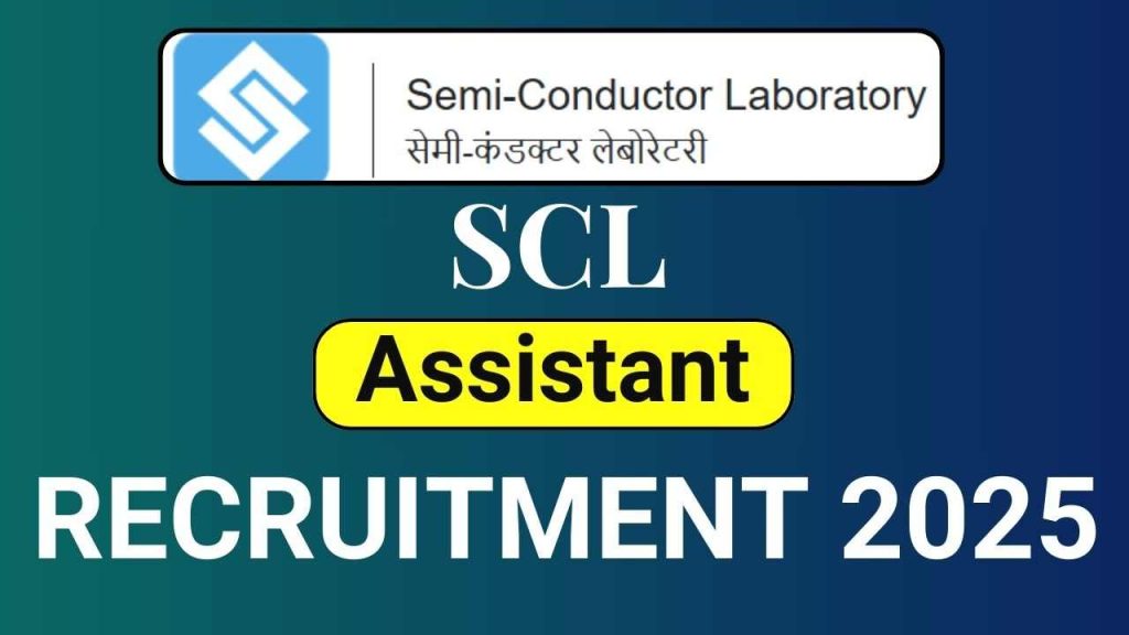 SCL Assistant Recruitment 2025 Notification Out, Eligibility and Selection Process
