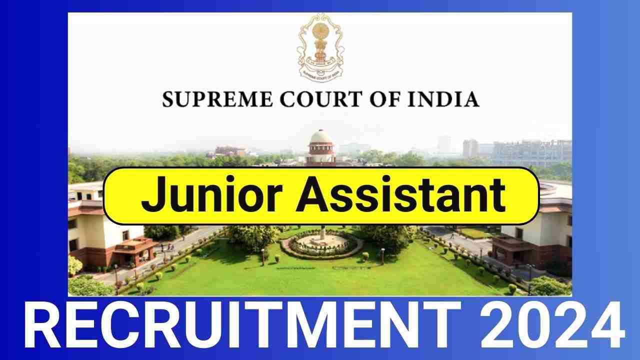 Supreme Court Junior Assistant Recruitment 2025 Notification Out For 241