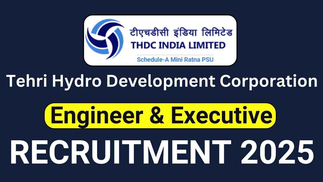 THDC Recruitment 2025 Notification Out For 129 Post - Enijukti.net
